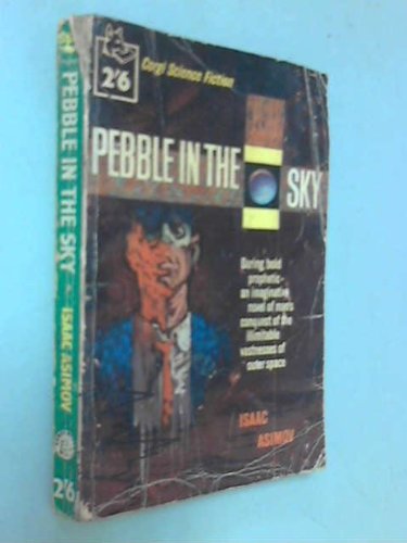 Pebble In The Sky: Isaac Asimov: Amazon.com: Books