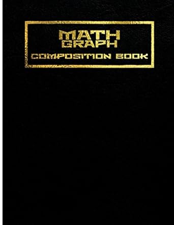 Graph Composition Book: Squared Graphing Paper Blank Quad Ruled ...