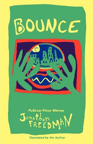 Bounce: Freedman, Jonathan: 9780984306459: Amazon.com: Books