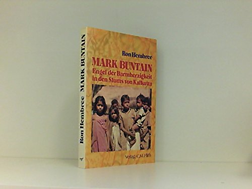Mark Buntain - Engel der Barmherzigkeit in den Slums von Kalkutta ...