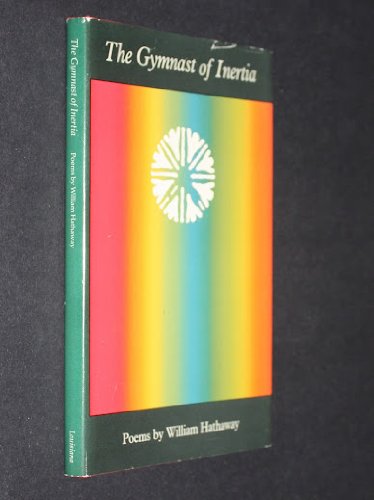The gymnast of inertia: Poems: Hathaway, William: 9780807109816: Amazon ...