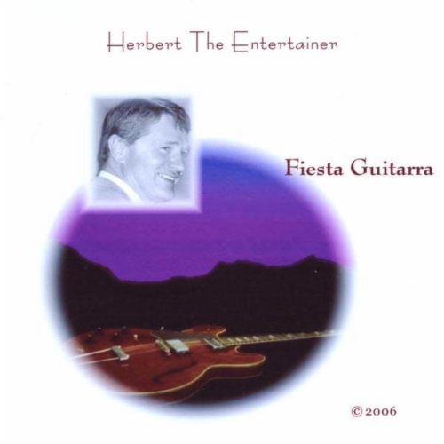 Amazon.com: Fiesta Guitarra : Herbert the Entertainer: Digital Music