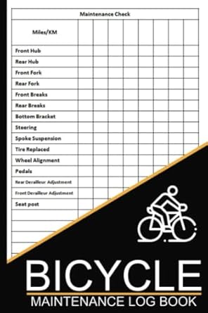 Bicycle Maintenance Log Book: A Logbook For Bicyclists To Keep Track Of ...