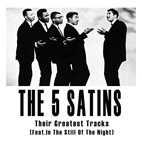 Play Their Greatest Tracks (2019 Remastered Version) by The Five Satins ...