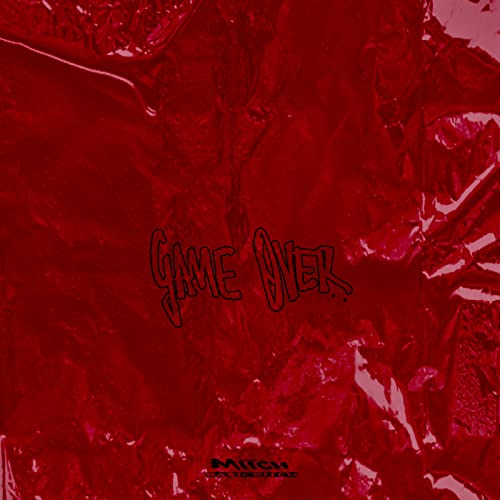 Écouter Game Over par MiTCH & Basic Bitch sur Amazon Music Unlimited