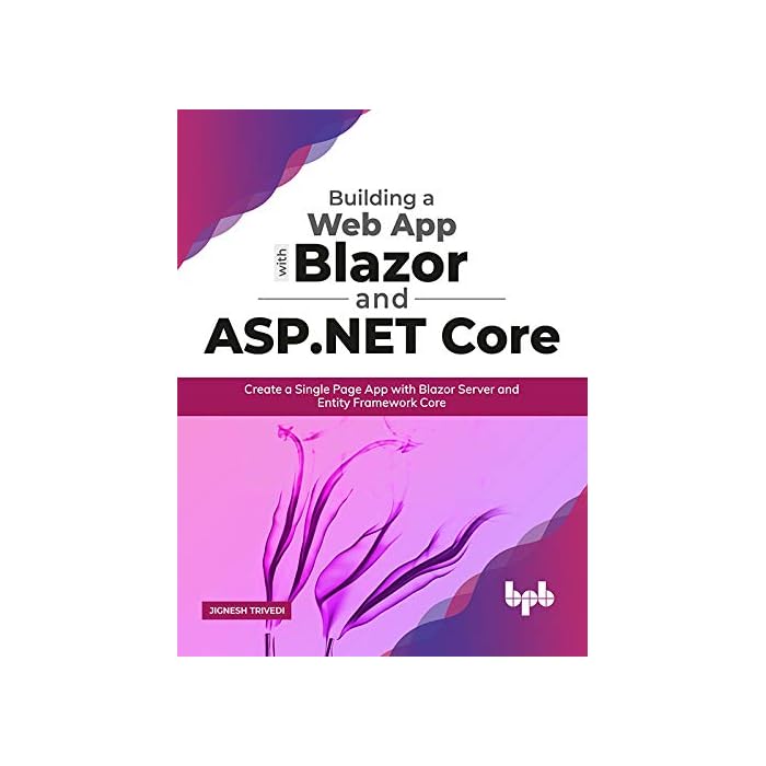 Buy Building A Web App With Blazor And Asp Net Core Create A Single