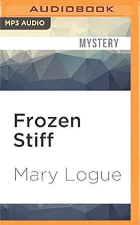 Amazon.com: Frozen Stiff (Claire Watkins, 8): 9781531808181: Mary Logue ...