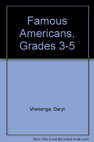 Amazon.com: Famous Americans, Grades 3-5: 9781568222714: Vriesenga ...