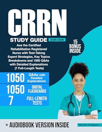 CRRN Study Guide: Ace the Certified Rehabilitation Registered Nurse ...