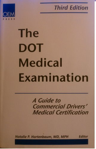 The Dot Medical Examination: A Guide to Commercial Drivers' Medical ...