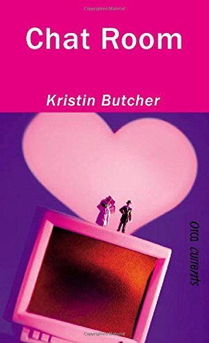 Chat Room (Orca Currents) by Kristin Butcher (2006-03-01): Kristin ...