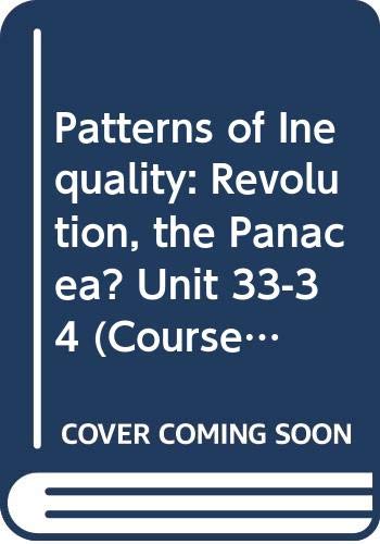 Patterns of Inequality: Revolution, the Panacea? Unit 33-34 (Course ...