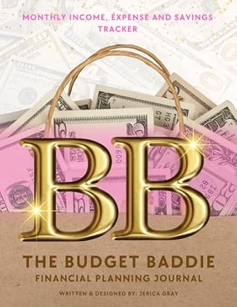 The Budget Baddie Financial Planning Journal: Gray, Jerica: Amazon.com ...