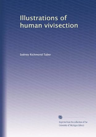Illustrations of human vivisection : Amazon.in: Books