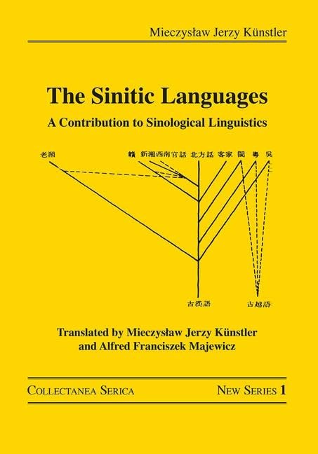 SINITIC LANGUAGES: A CONTRIBUTION TO SINOLOGICAL LINGUISTICS : Amazon ...
