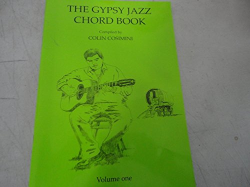 The Gypsy Jazz Chord Book: Volume One: Colin Cosimini: Amazon.com: Books