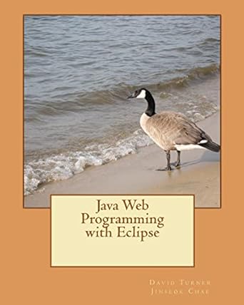 Java Web Programming with Eclipse: Turner PhD, David A, Chae PhD, Jinseok: 9781453881590: Amazon ...