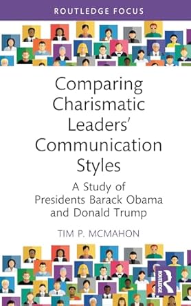 Amazon.fr - Comparing Charismatic Leaders’ Communication Styles - McMahon, Tim P. - Livres