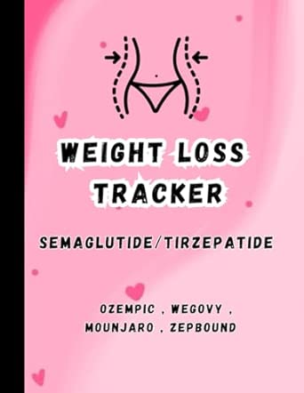Semaglutide weight loss book for women 100 pages personal book to track ...