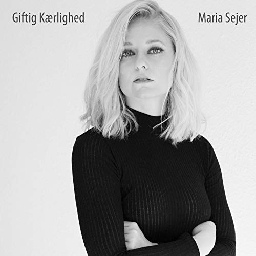 Play Giftig Kærlighed by Maria Sejer on Amazon Music