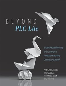9781949539134: Solution Tree Press Beyond PLC Lite: Evidence-Based ...