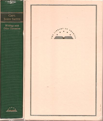 Capt. John Smith: Writings, with Other Narratives of Roanoke, Jamestown ...