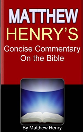 Matthew Henry's Concise Commentary on the Bible - Kindle edition by ...