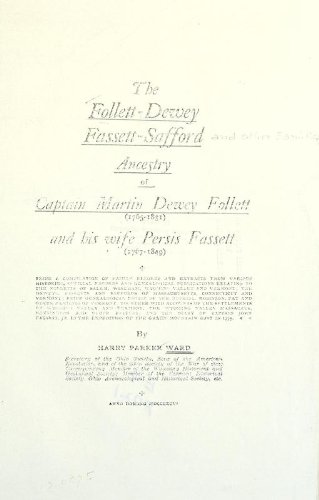 The Follett-Dewey Fassett-Safford Ancestry Of Captain Martin Dewey ...