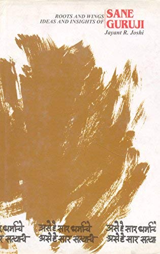 Buy Roots and Wings: Ideas and Insights of Sane Guruji Book Online at ...