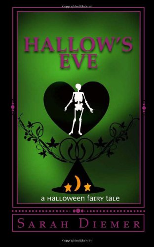 Amazon.com: Hallow's Eve: A Halloween Fairy Tale: 9781461171362: Diemer ...