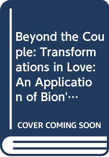 Amazon.com: Beyond the Couple: Transformations in Love: An Application ...