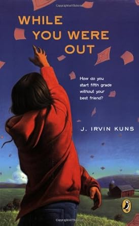 While You Were Out: Kuns, Judith Irvin: 9780142406281: Amazon.com: Books