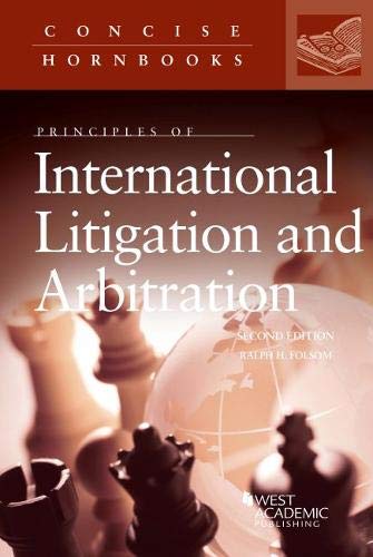 Principles of International Litigation and Arbitration (Concise ...