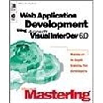 Amazon.com: Web Application Development Using Microsoft Visual Interdev ...