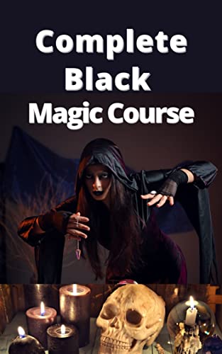 Complete Black Magic Course: How to Use Black Magic Spells Enemy eBook ...