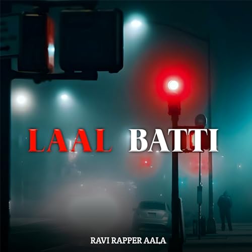 Écouter Laal Baati de Ravi Rapper Aala sur Amazon Music Unlimited