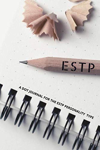 Amazon.com: A Dot Journal For The ESTP Personality Type: 9798636586418 ...