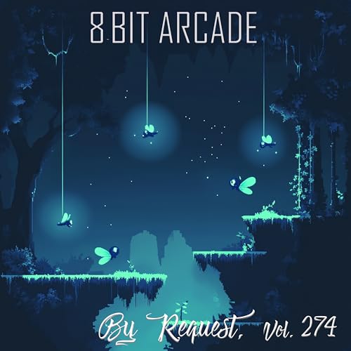 Play By Request, Vol. 274 by 8-Bit Arcade on Amazon Music