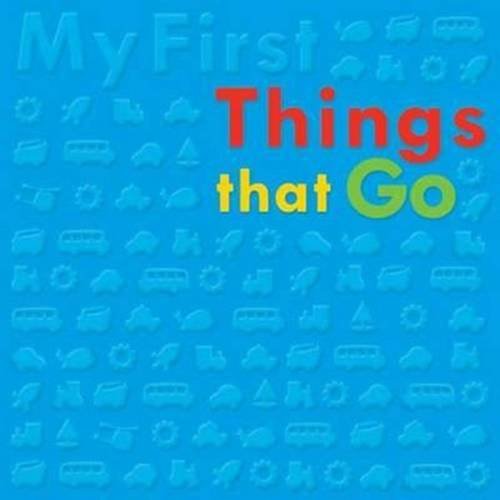 My First Things That Go Bubble Board Book (Bubble Buddies): unknown ...