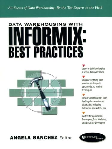 Data Warehousing with Informix: Best Practices: 9780130796226: Computer Science Books @ Amazon.com