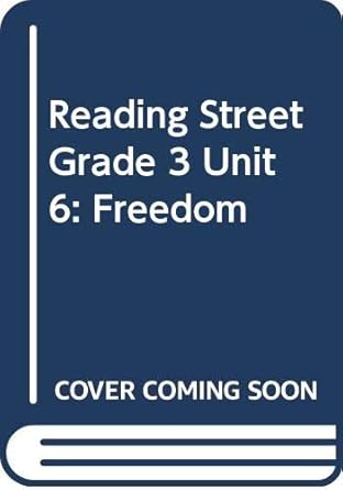 Reading Street, Grade 3, Unit 6: Freedom: Boyd etc. Afflerba Blachowicz ...