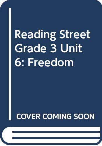 Reading Street, Grade 3, Unit 6: Freedom: Cheyney, Boyd, etc. Afflerba ...