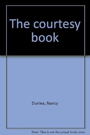 The Courtesy Book: 9781882420070: Books - Amazon.ca