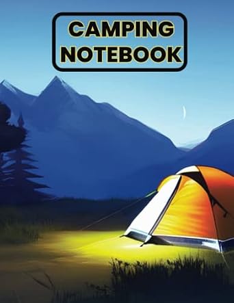 Camping Notebook: Letter-sized camping notebook for Outdoor enthusiasts ...