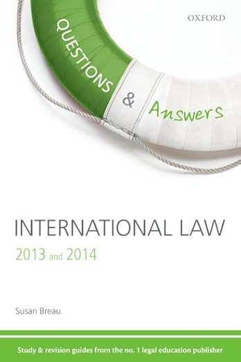 Q & A Revision Guide International Law 2013 and 2014 (Questions ...