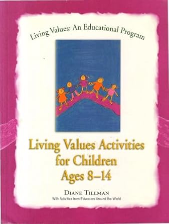 Living Values: Activities for Children Aged 8-14: v. 2 (Living Values ...