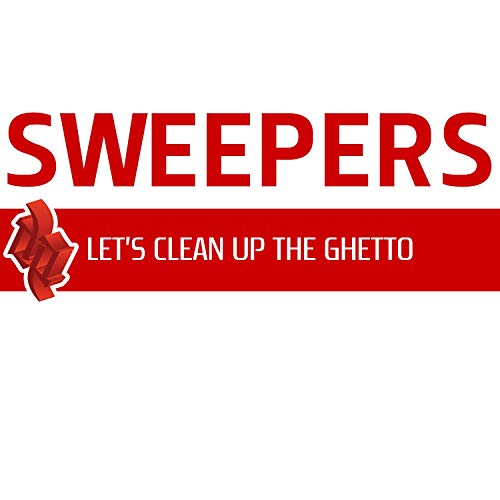 Play Let's Clean Up the Ghetto by Sweepers on Amazon Music