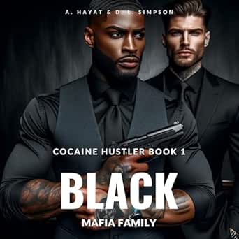 Amazon.com: Black Mafia Family: Cocaine Hustler, Book 1 (Audible Audio Edition): A. Hayat, D.L ...