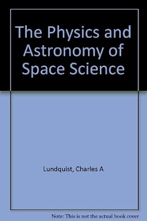 The physics and astronomy of space science (McGraw-Hill series in ...