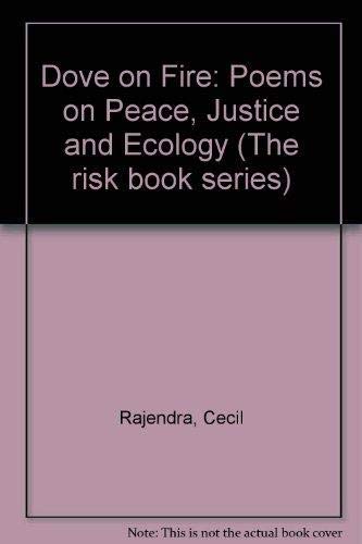 Buy Dove on Fire: Poems on Peace, Justice and Ecology: No 33 (The risk ...